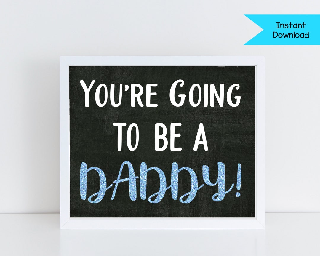 Daddy Pregnancy Reveal Sign You're Going to Be a DADDY - Etsy