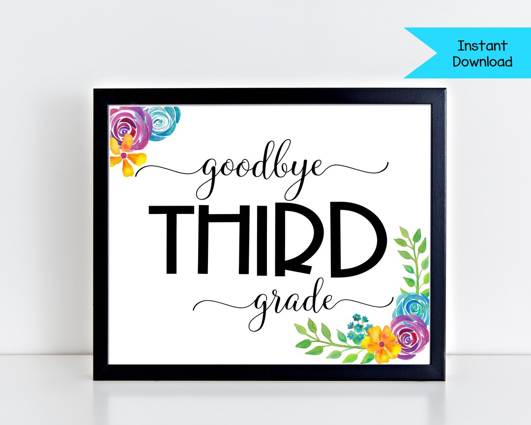 Goodbye Third Grade Sign End of School Photo Prop Last Day of 3rd Grade ...