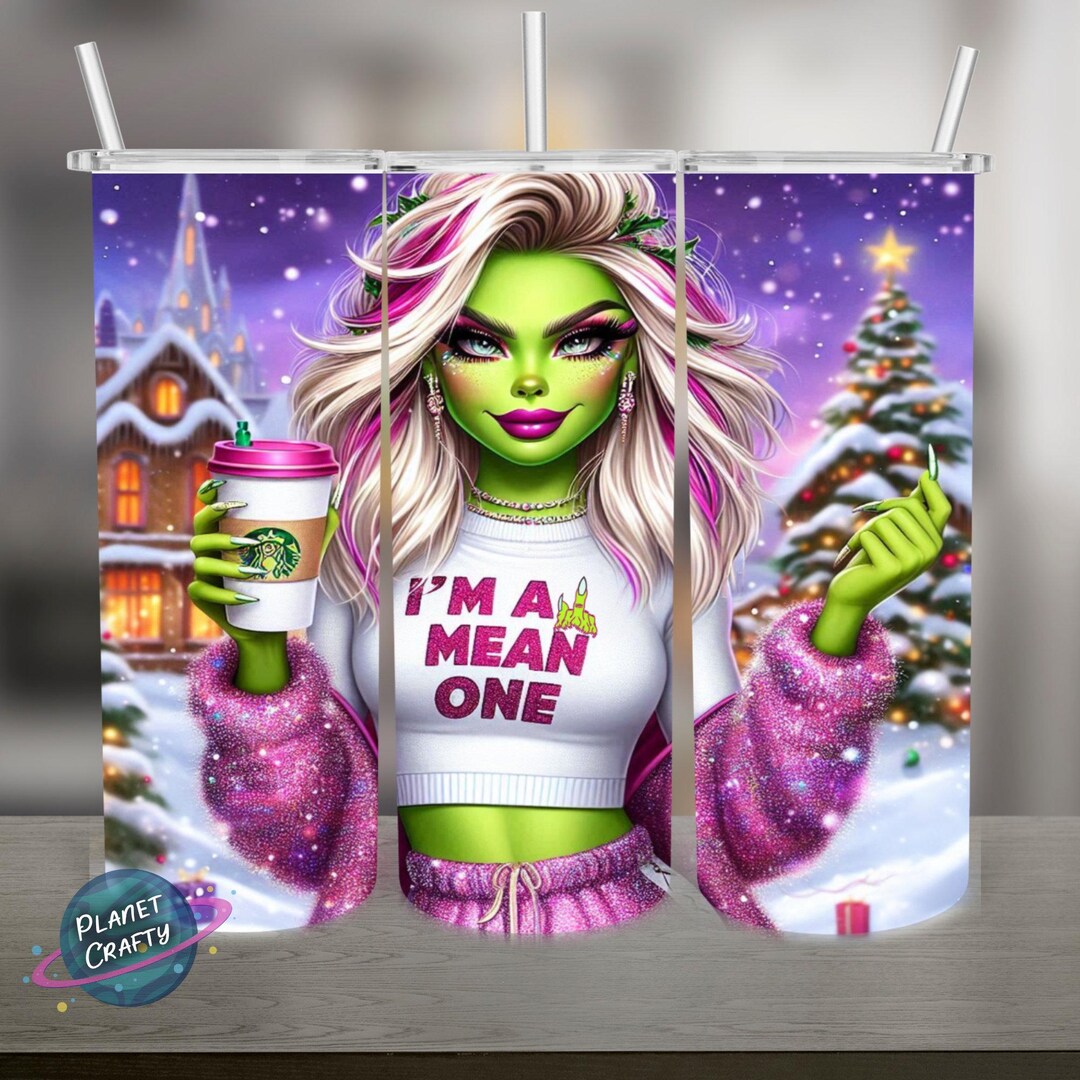 I'm A Mean One, Lady Grinch PNG Design, 20oz Skinny Tumbler Wrap ...