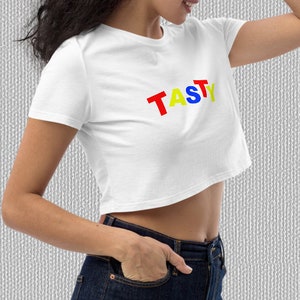 Organic Crop Top Tasty Graphic, Summer Tops, Festival Crop Tops, Tops ...