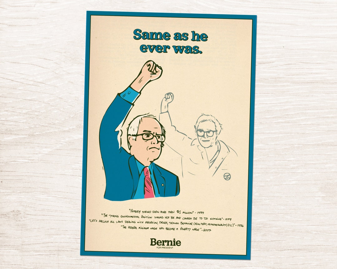 Bernie Sanders "same as He Ever Was" | Bernie for President | Young and ...