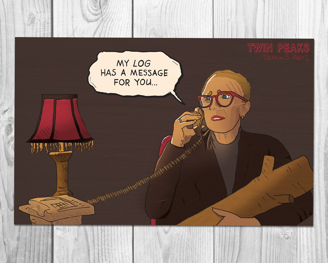 Twin Peaks: the Return - Part 1 - Log Lady Quote | Art Print (4x6, 5x7 ...