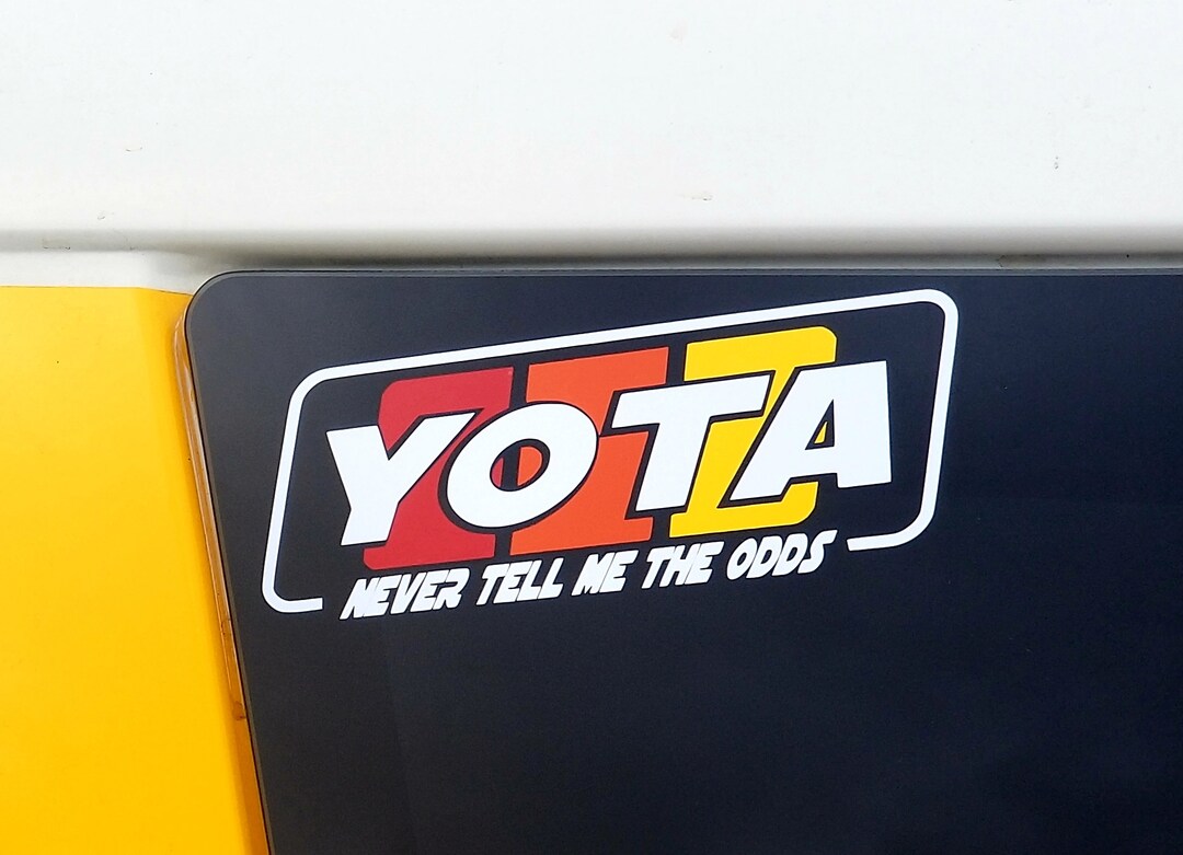 YOTA never Tell Me the Odds Toyota Decal - Etsy