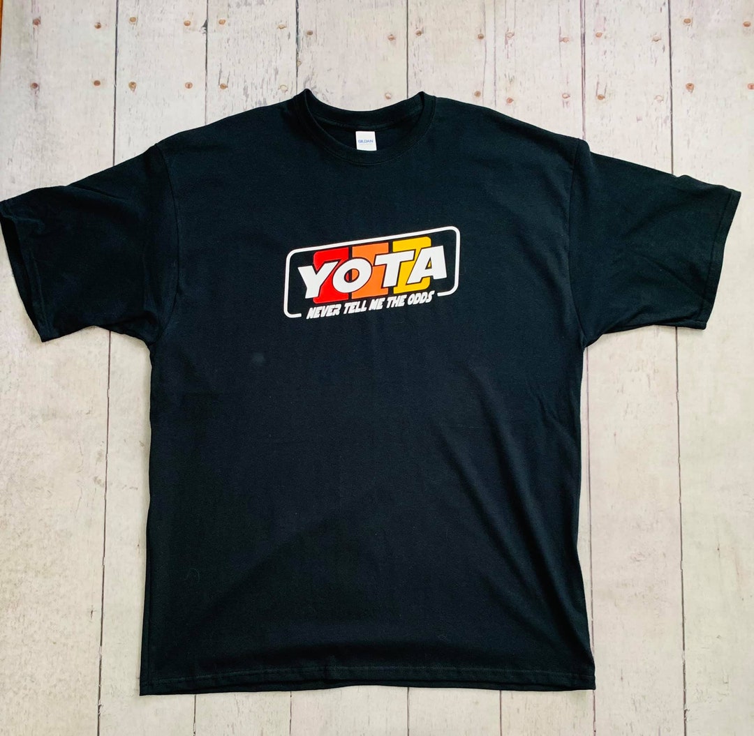 YOTA - Never Tell Me the Odds Shirt - Toyota Star Wars Inspired - Etsy