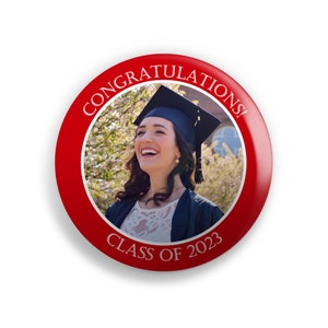 Custom Photo Graduation Button Pins or Magnets Keepsake 2023 Graduation ...