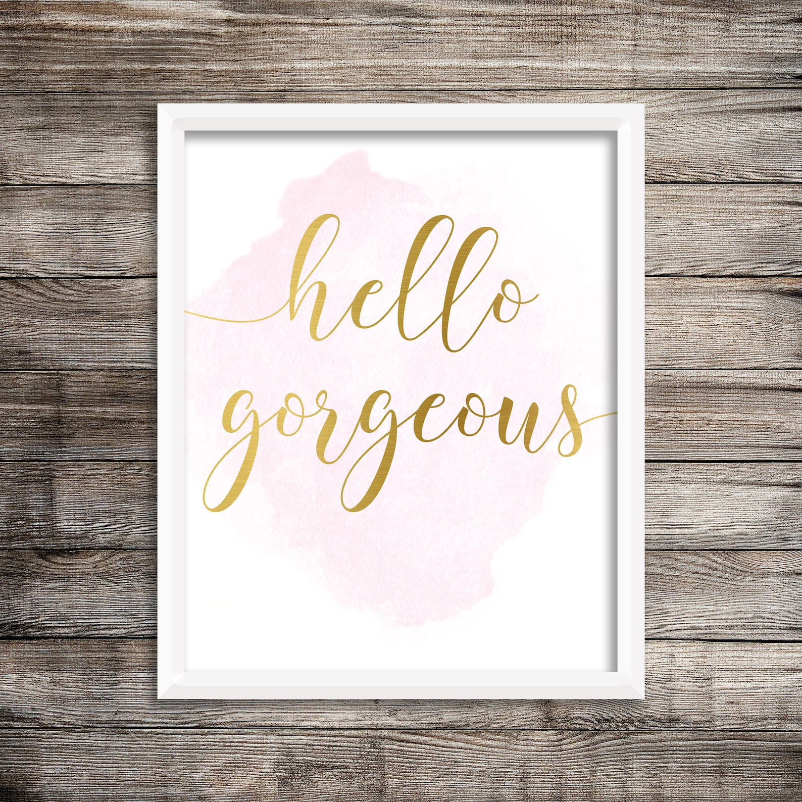 Hello Gorgeous, Hello Gorgeous Print, Hello Gorgeous Sign, Digital ...