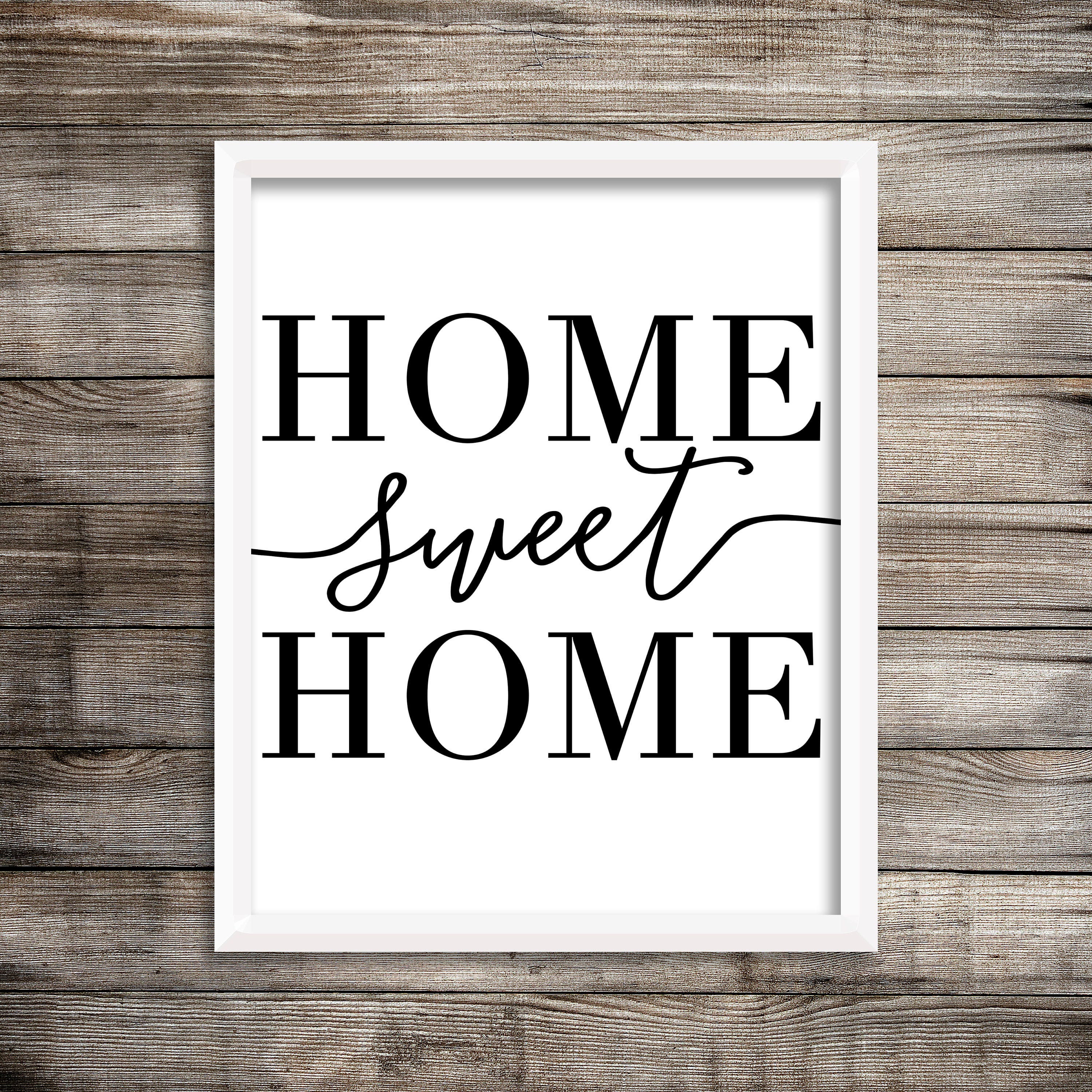Home Sweet Home Print, Home Sweet Home Sign, Home Sweet Home Digital ...