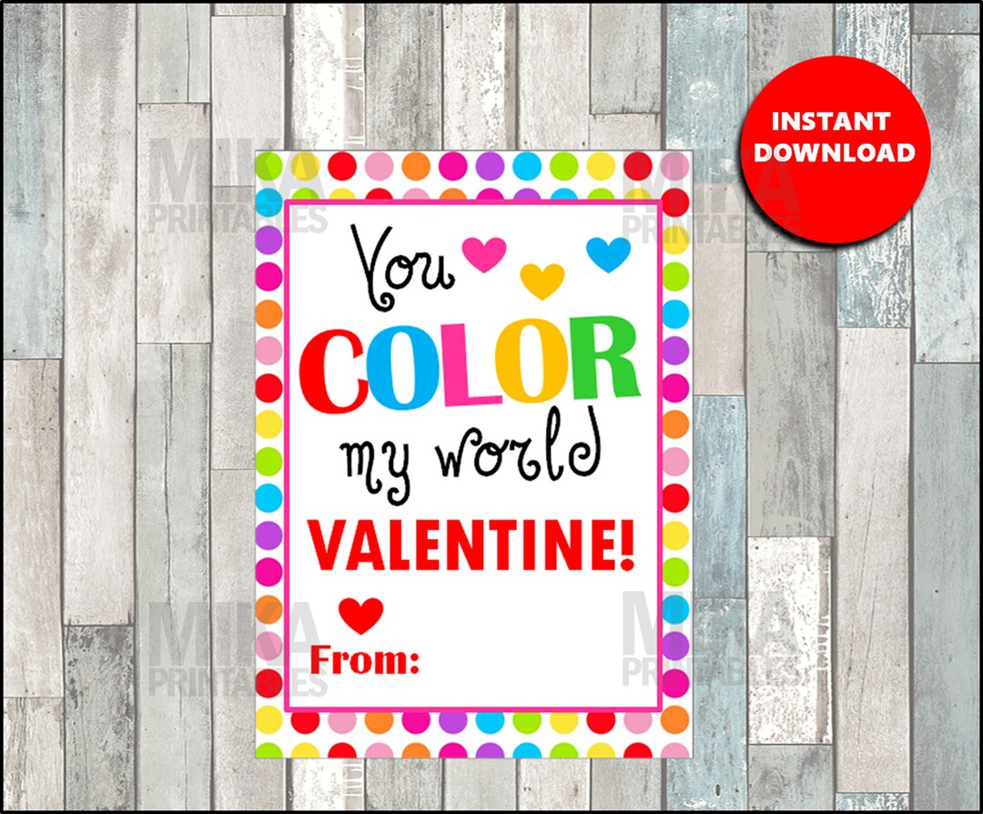 Printable You Color My World Valentine for School Class, Color ...