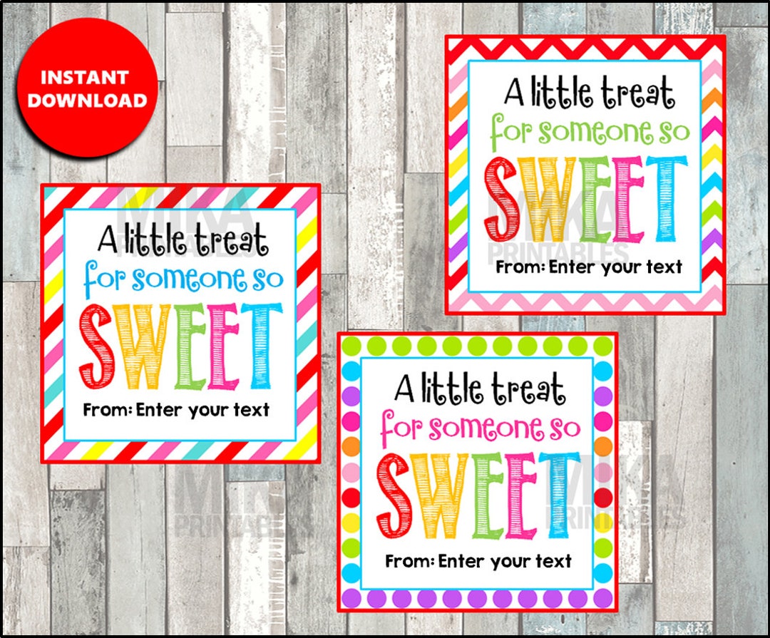 Instant Download, Treat for Someone so Sweet Tag, Editable Gift Tag ...