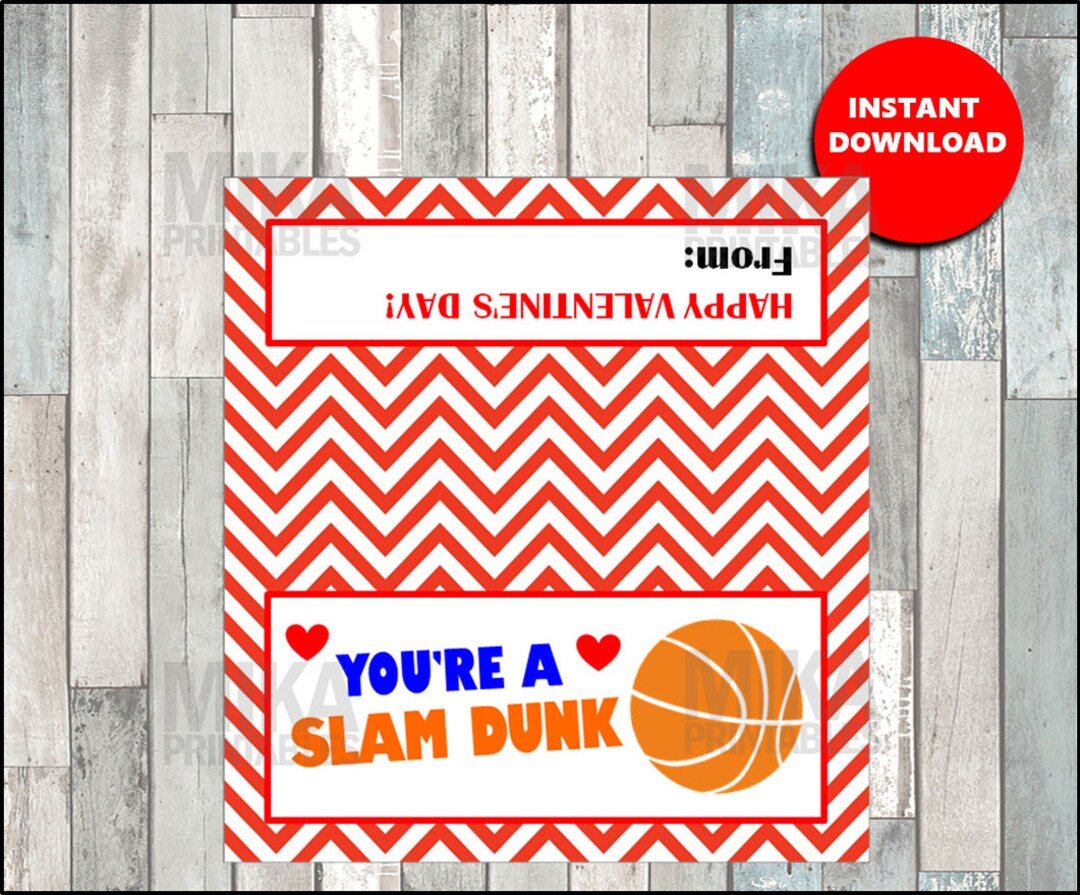 You're a Slam Dunk Bag Topper, PRINTABLE Basketball Valentine Cards ...
