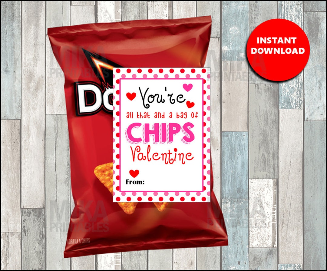 You're All That and a Bag of Chips Valentine Cards, Printable Valentine ...