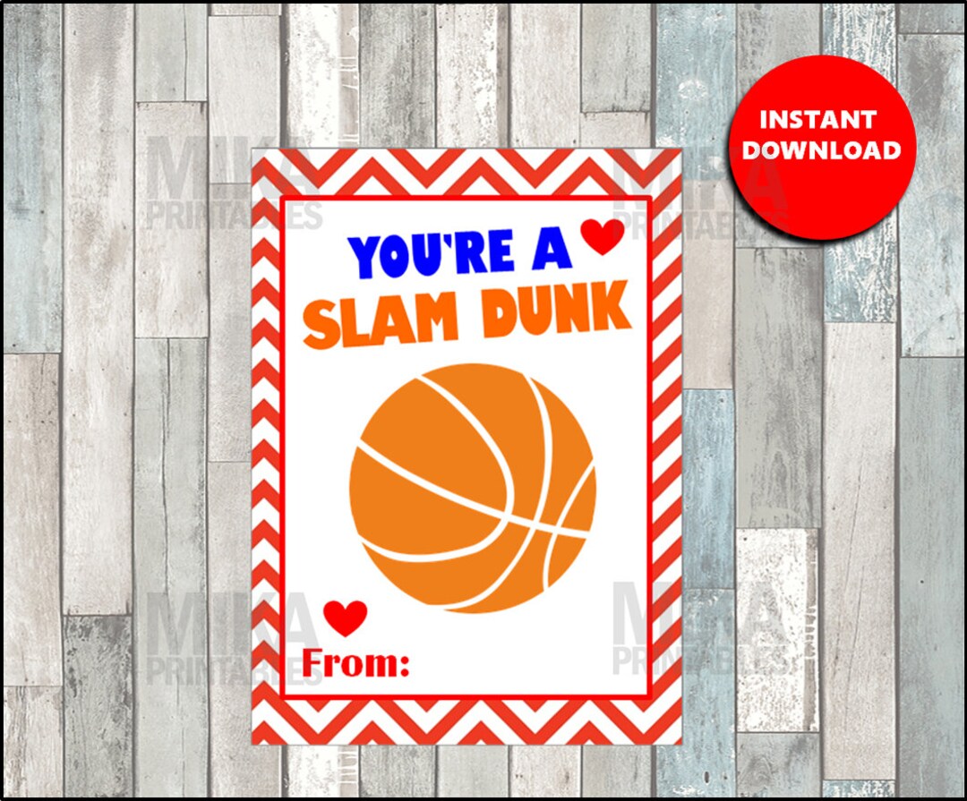 You're a Slam Dunk, PRINTABLE Basketball Valentine Cards, Valentine's ...