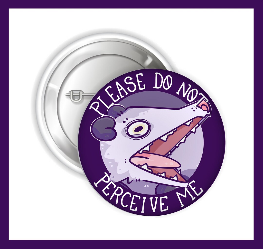 Please Do Not Perceive Me 38mm Pinback Badge - Etsy Österreich