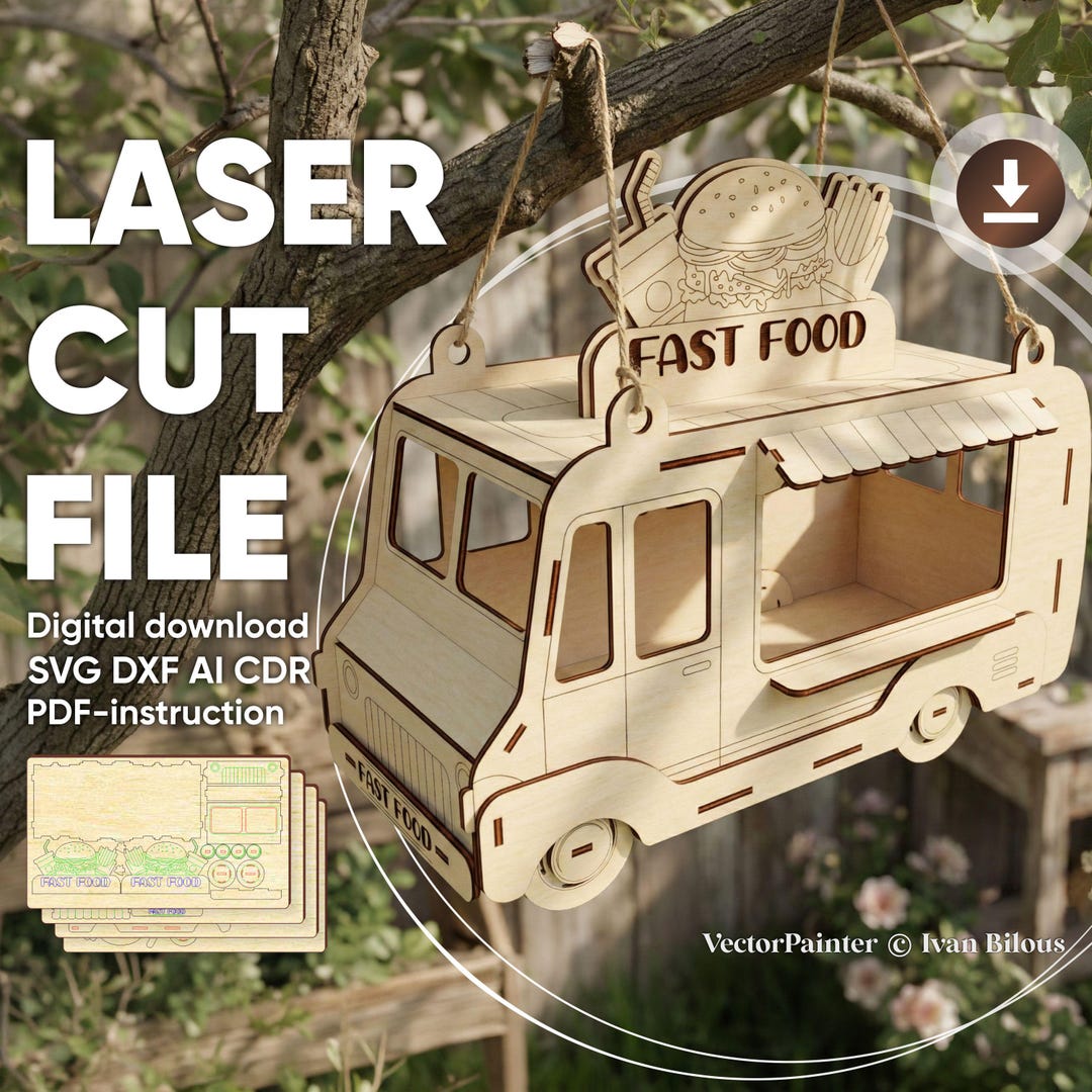 Fast Food Van Bird Feeder - Laser Cut File, SVG Wooden Project Template ...
