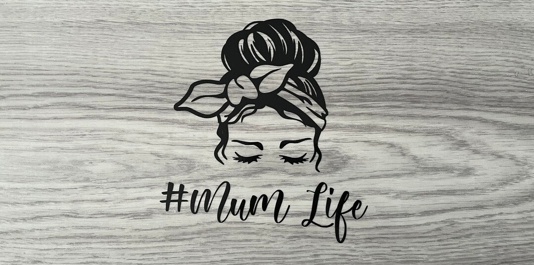 Messy Bun Mum Life/ Mom Life Vinyl Decal/sticker - Etsy