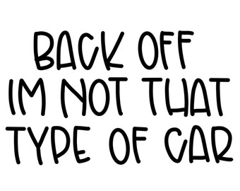 Back off Car Decal - Etsy