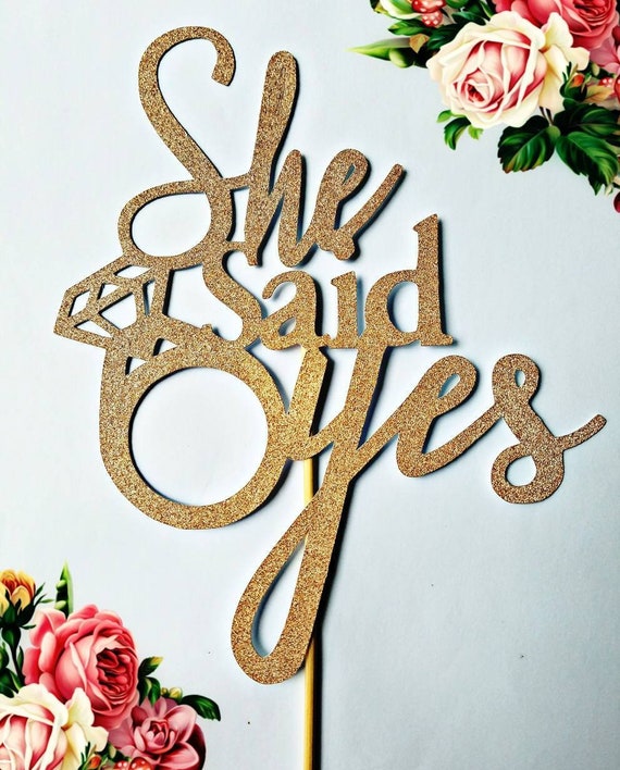 She Said Yes Cake Topper. Bridal Shower Cake Topper. I Do Cake | Etsy