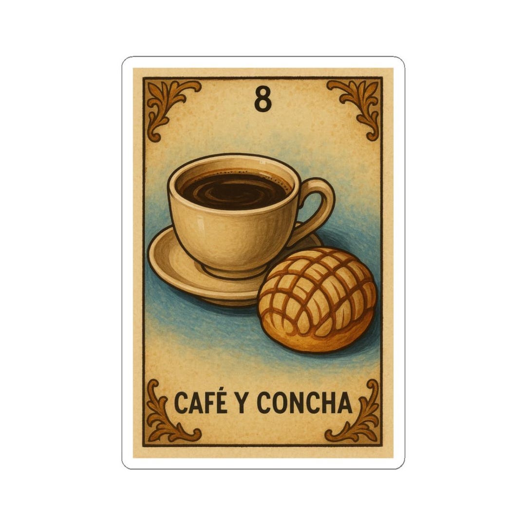 Lotería Café Y Concha Sticker Mexican Coffee Concha Sticker Café Y ...