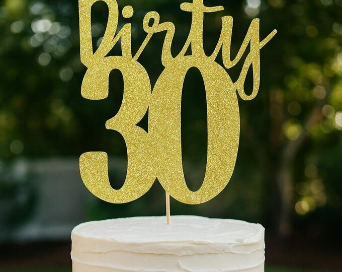 29 Again Cake Topper, 30th Birthday Cake Topper, Dirty Thirty Cake ...