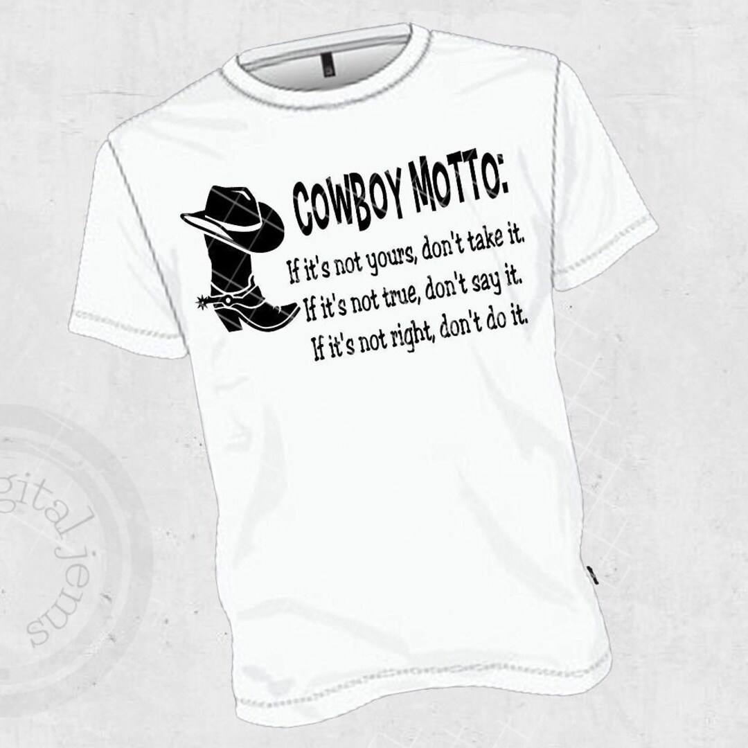 Cowboy Motto Svg, Cowboy Svg, Inspirational Svg, Cowboy Boot Svg ...