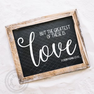 The Greatest of These is Love Svg, 1 Corinthians 13 13 Svg, Christian ...