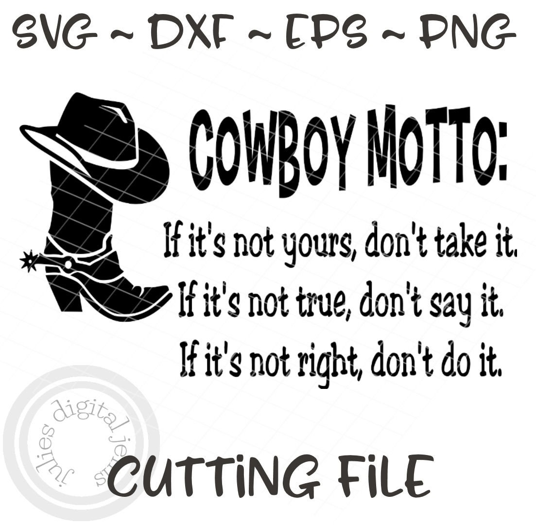 Cowboy Motto Svg, Cowboy Svg, Inspirational Svg, Cowboy Boot Svg ...