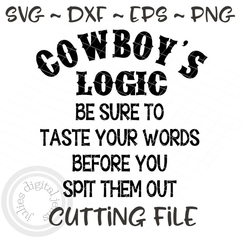 Cowboy Logic Cowboy Sayings Cowboy Saying Shirts Cowboy | Etsy