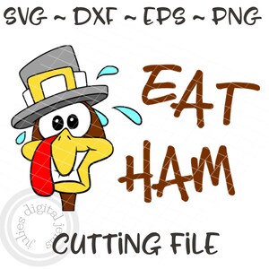 Eat Ham Svg, Turkey Svg, Kids Thanksgiving Svg, Fall Svg, Thanksgiving ...