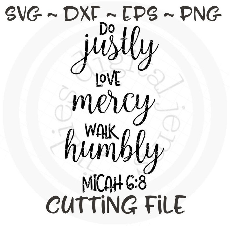 Micah 6:8 Do Justly Love Mercy Walk Humbly Svg Inspirational - Etsy