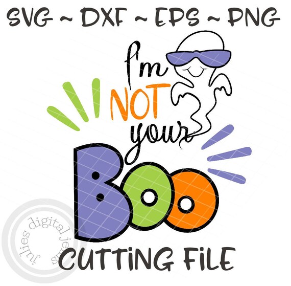 I'm Not Your Boo Boo Svg Ghost Svg Halloween Svg Kids - Etsy