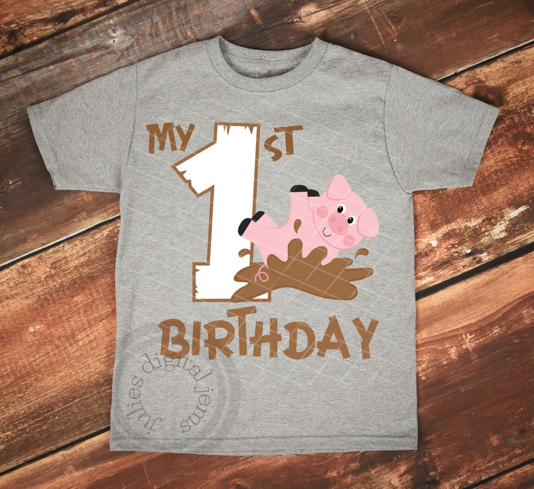 Pig Birthday Shirt Svg, Pig Birthday Party Svg, 1st Birthday SVG, First ...