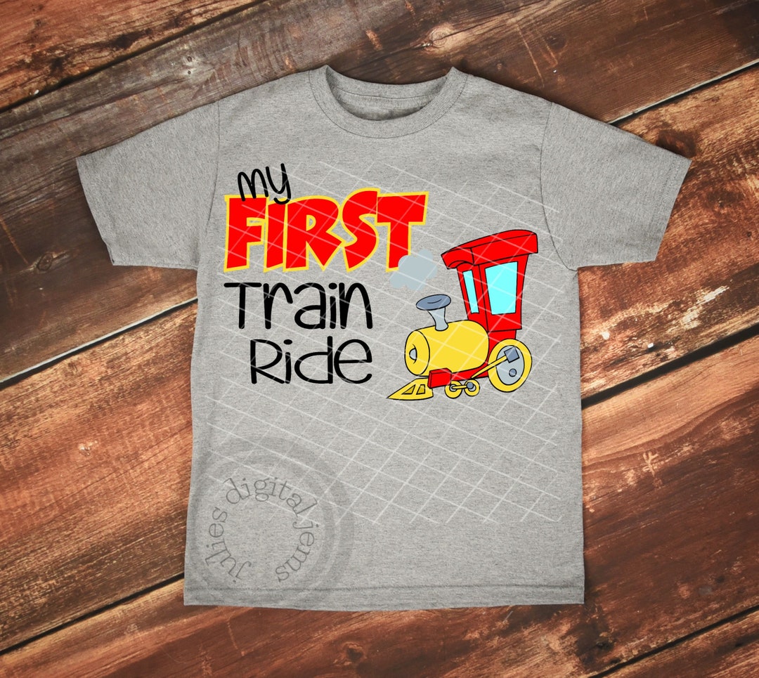 First Train Ride Svg, Kids Train Svg, First Ride Svg, Train Shirt Svg ...