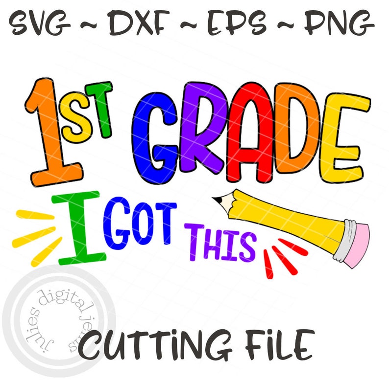 1st Grade I Got This 1st Grade Svg Back to School Svg First - Etsy
