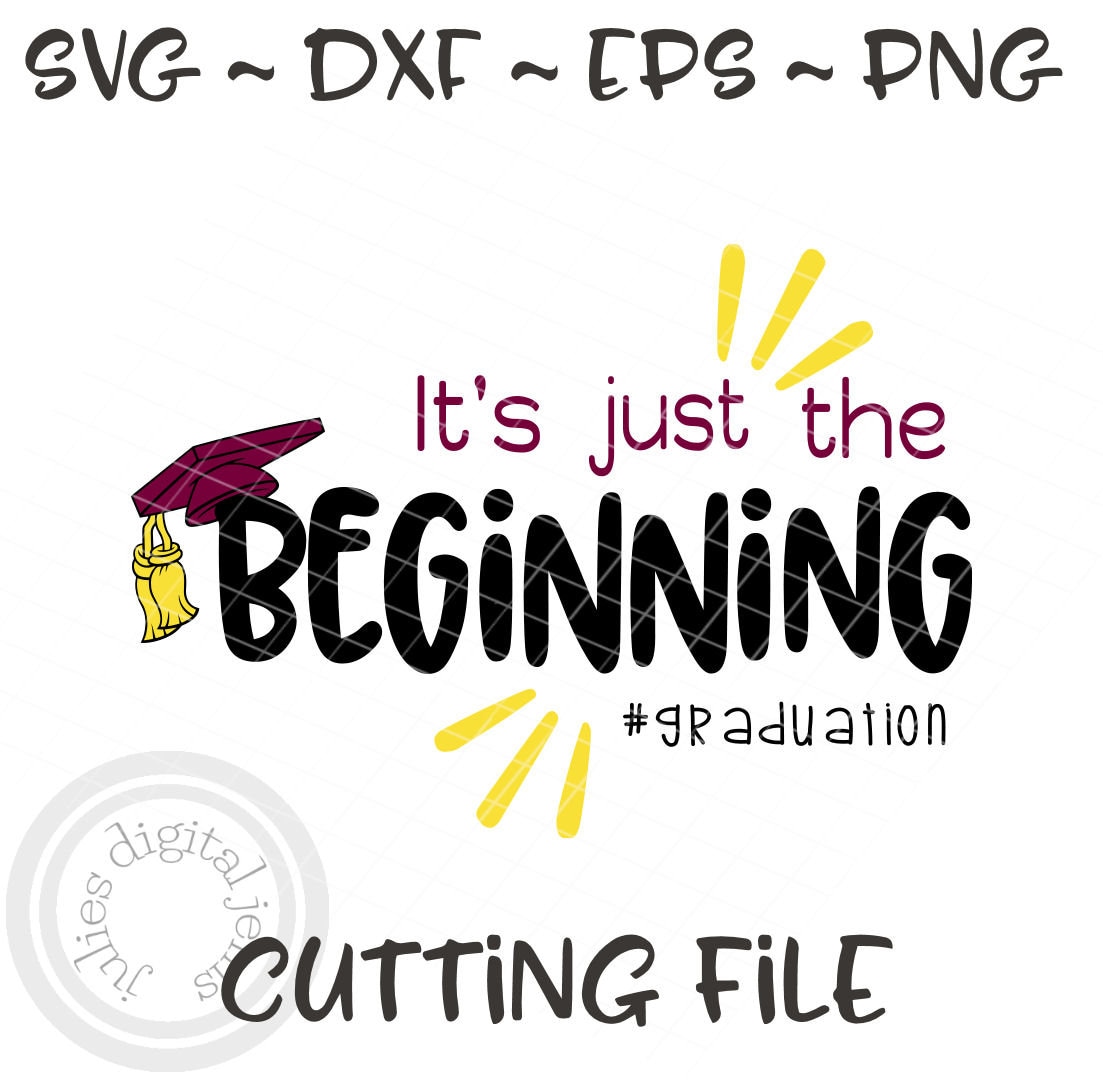 Its Just the Beginning Graduation SVG Graduation Shirt Svg - Etsy