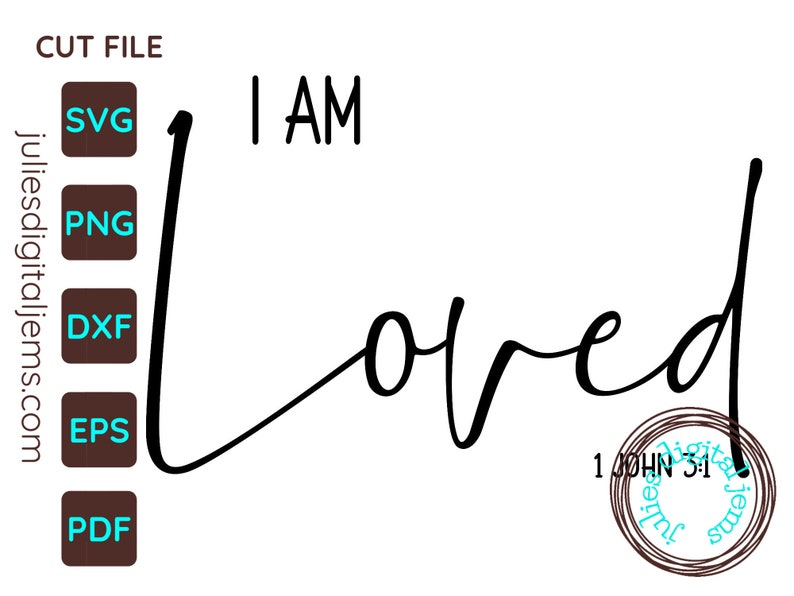 I Am Loved Svg, Inspirational Svg Sayings, Christian SVG, 1 John - Etsy