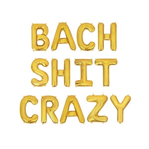 Bach Shit Crazy Bachelorette Party Decor Bachelorette Party Decorations ...