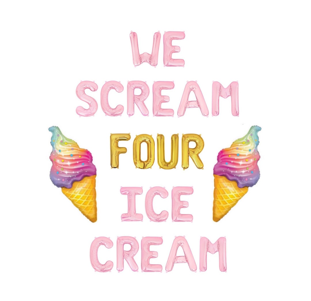 We Scream Four Ice Cream Balloon Banner Ice Cream Balloons Birthday ...