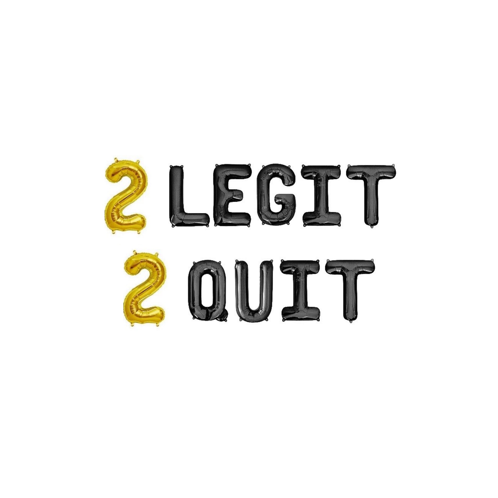 2 Legit 2 Quit Balloon Banner 90s Party Decor 90s Party | Etsy