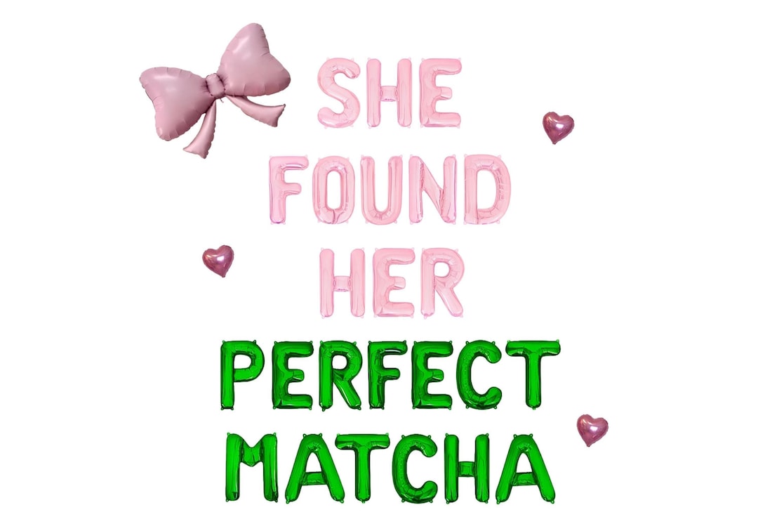 She Found Her Perfect Matcha Letter Balloon Kit Matcha Bridal Shower ...
