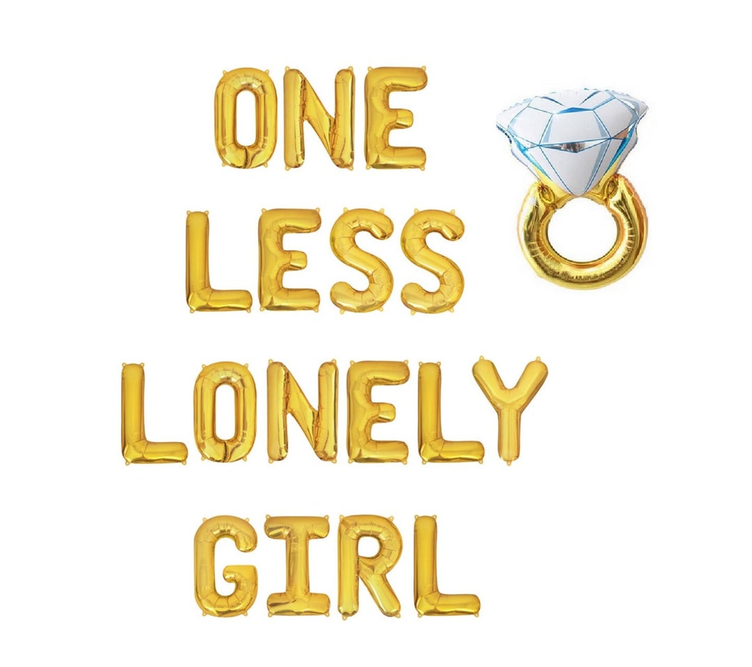 One Less Lonely Girl Balloon Banner Engagement Party Decor Engagement ...