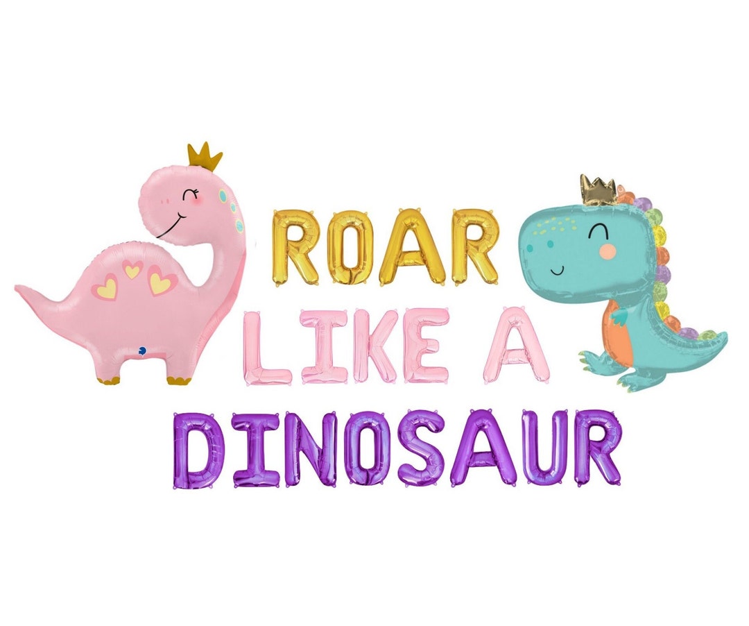 Roar Like a Dinosaur Balloon Banner Cute Dino Birthday Decor - Etsy