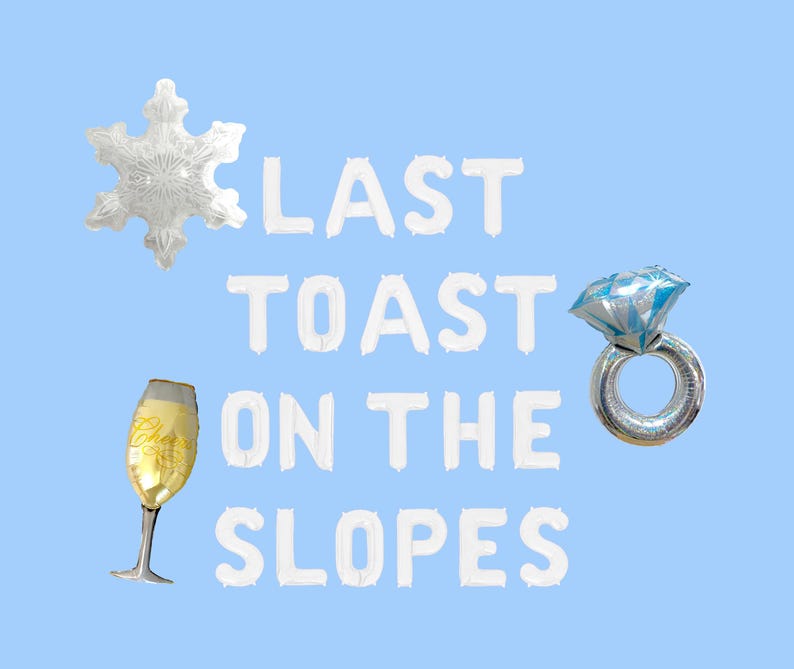Last Toast on the Slopes Letter Balloon Kit Bachelorette Party ...