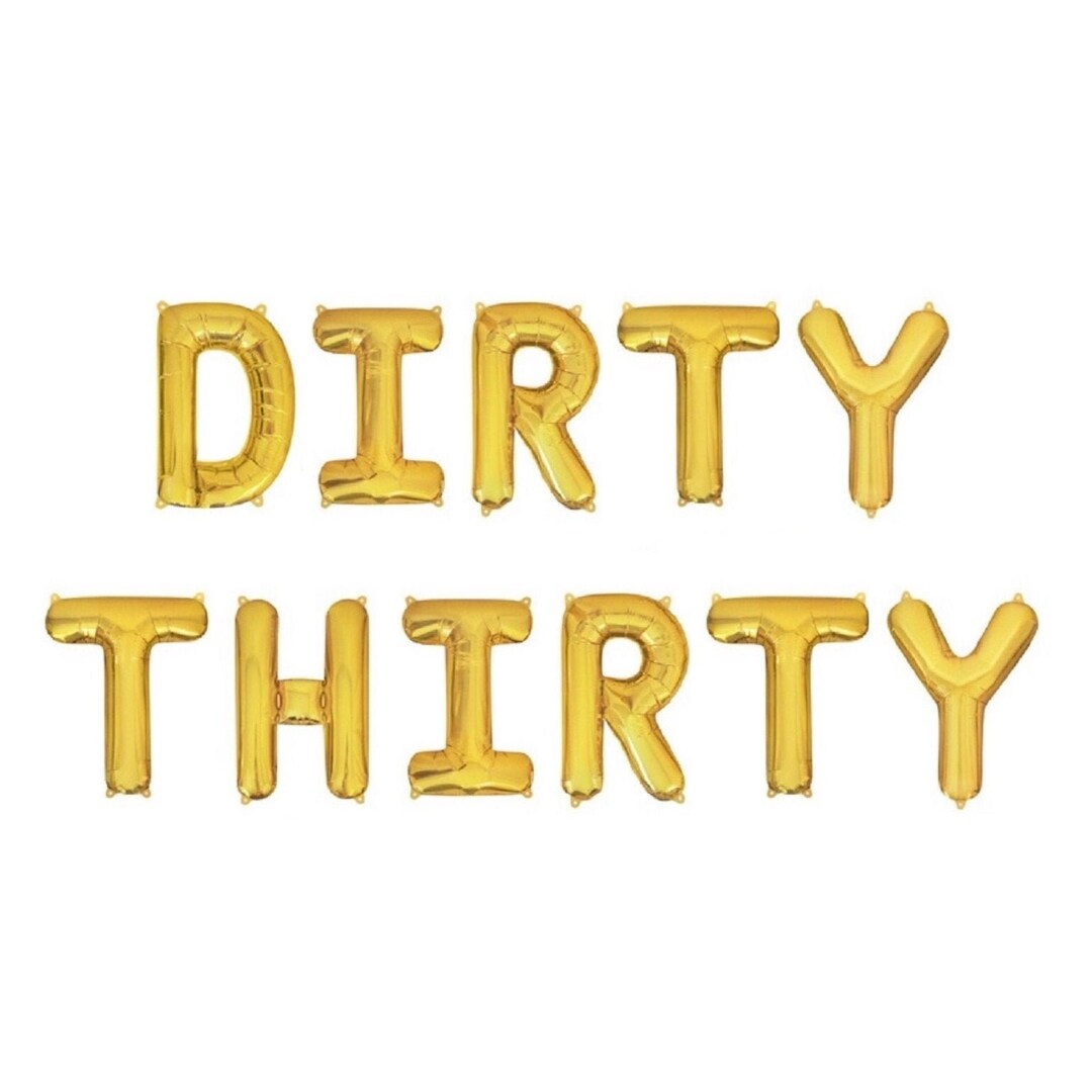 Dirty Thirty Balloons 30th Birthday Party Balloon Letters Decor Gold ...