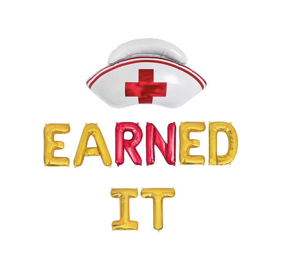 Earned It Balloon Banner RN Nurse Graduation Party Decorations Congrats ...