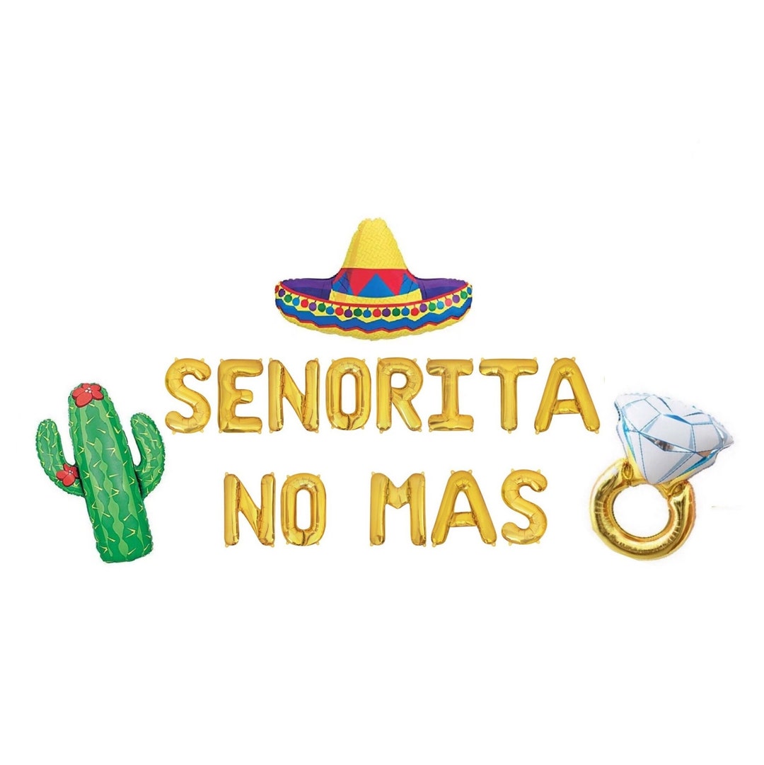 Senorita No Mas Balloon Banner Engagement Party Decor Fiesta Balloon ...