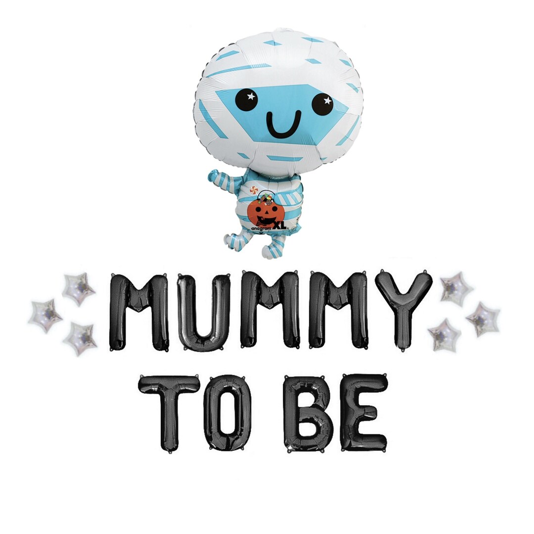Halloween Baby Shower Mummy to Be Balloons Weve Created a Monster ...