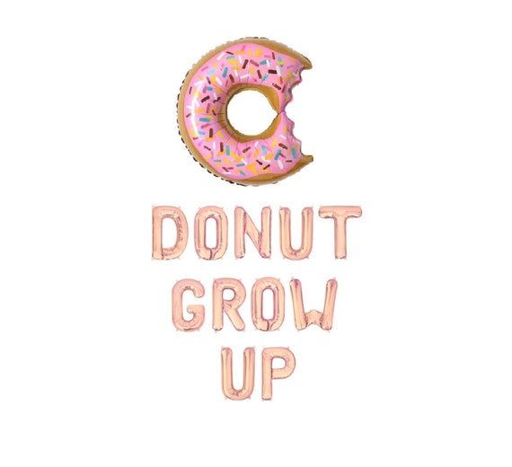 Donut Grow up Letter Balloons Gold Rose Gold Hot Pink Donut | Etsy