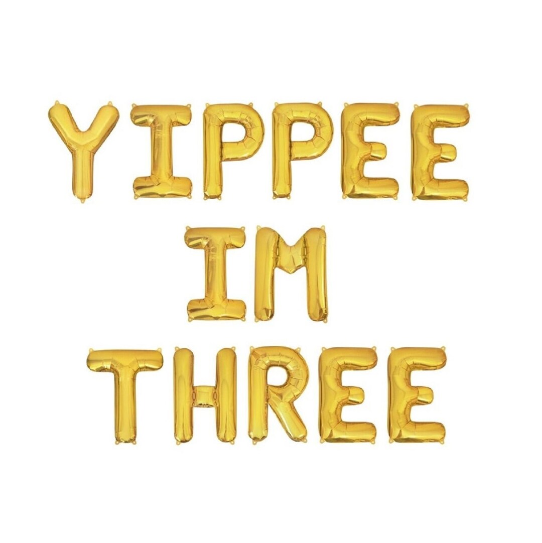 I'm Three Balloons 3rd Birthday Decor 3rd Birthday Decor Yippee ...