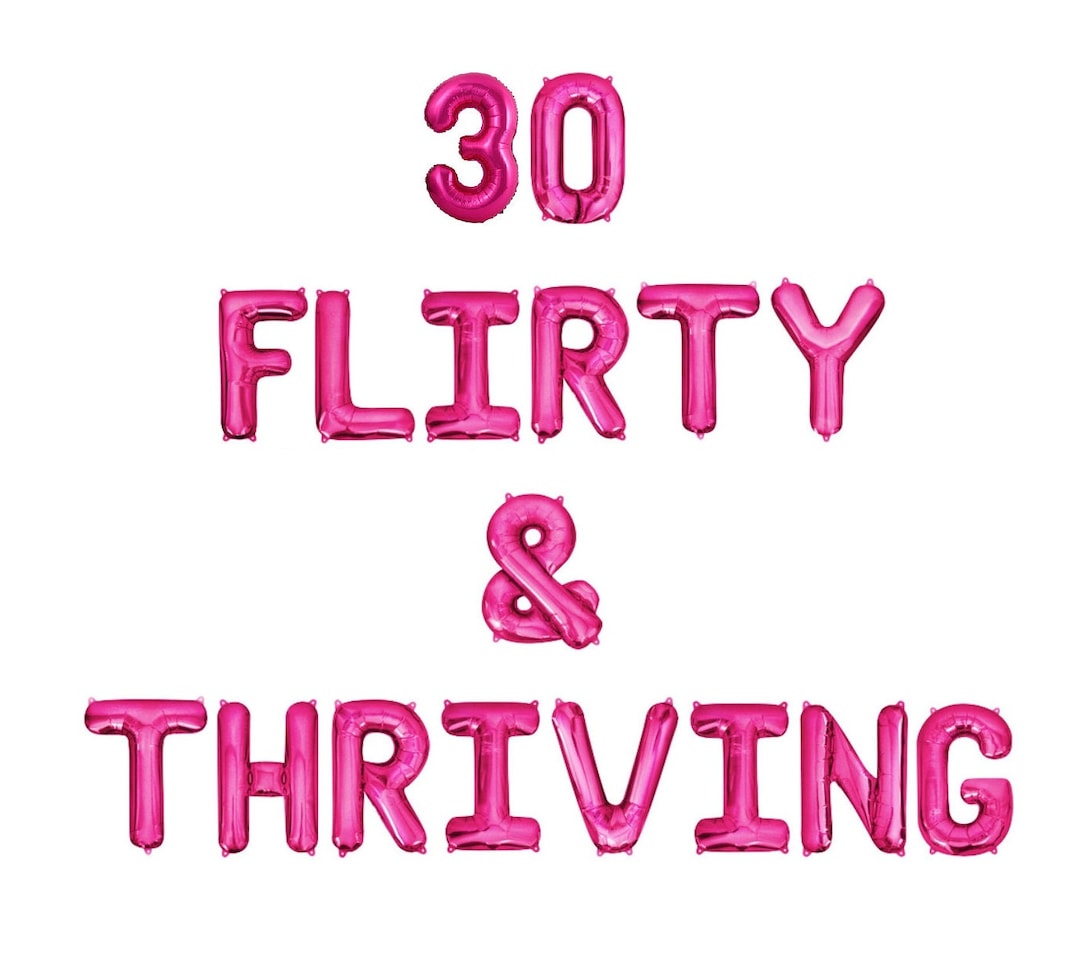30 Flirty & Thriving Balloon Banner 30th Birthday Party Balloon Decor ...