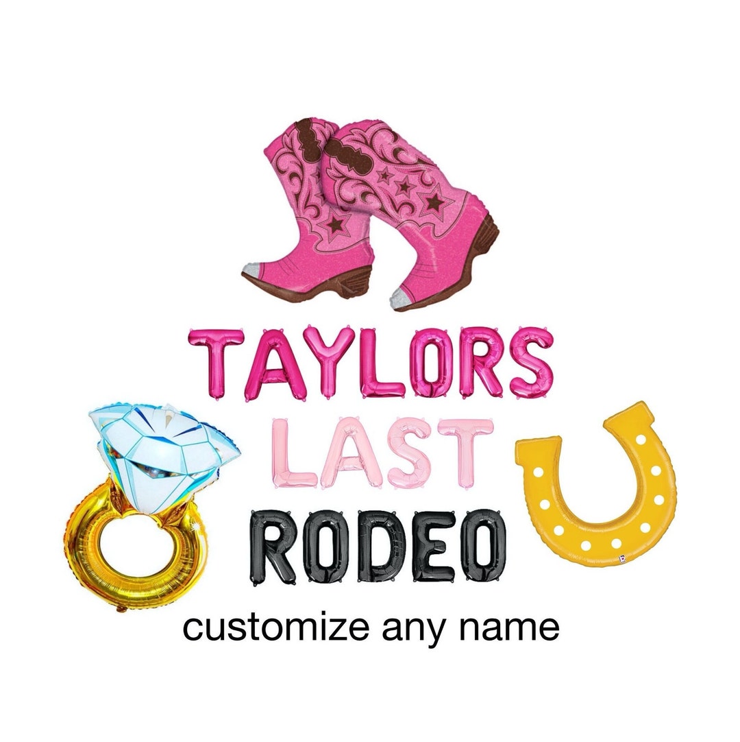 Last Rodeo Balloon Banner Last Rodeo Bachelorette Nashville ...